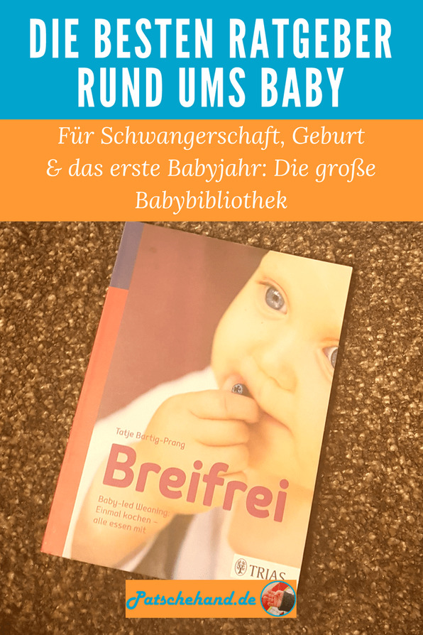10 Ratgeber, die alle (Bald-)Baby-Eltern kennen müssen - Patschehand